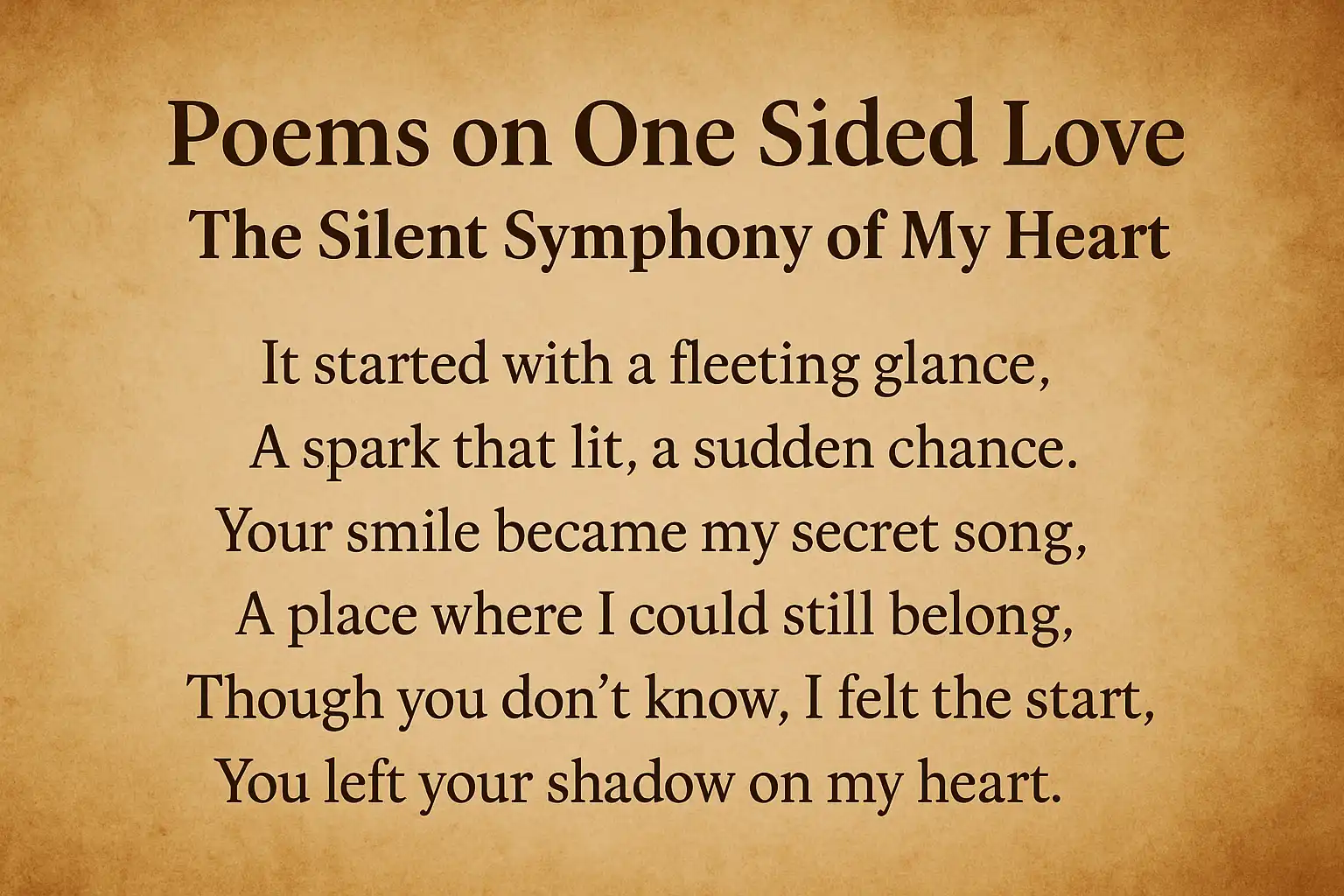 Poems on One Sided Love – The Silent Symphony of My Heart
