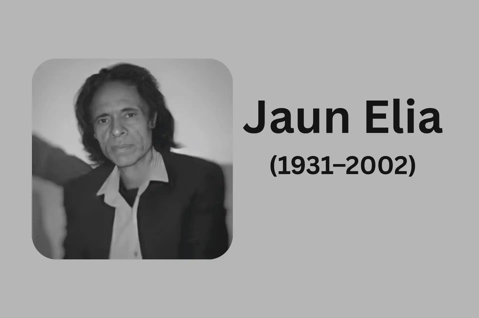 Jaun Elia | The Burden of Consciousness | An Intellectual–Psychological ...